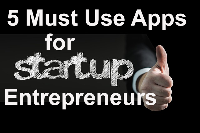 5 Must use apps for entrepreneurs - The Accountability Accountant